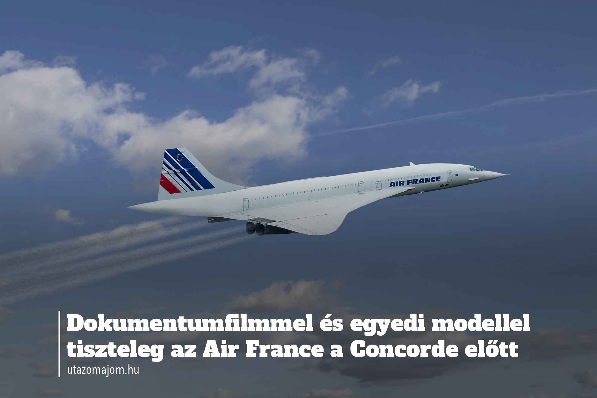 Dokumentumfilmmel tiszteleg az Air France a Concorde előtt